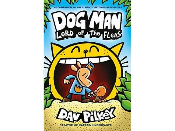 Dog Man 5: Lord of the Fleas - Dav Pilkey