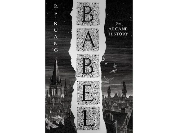 Babel: An Arcane History - R.F. Kuang