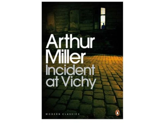 Incident At Vichy - Arthur Miller