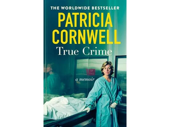 True Crime: A Memoir - Patricia Cornwell