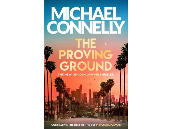 The Proving Ground - Michael Connelly