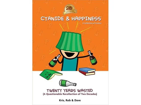 Cyanide & Happiness: Twenty Years Wasted - Kris Wilson