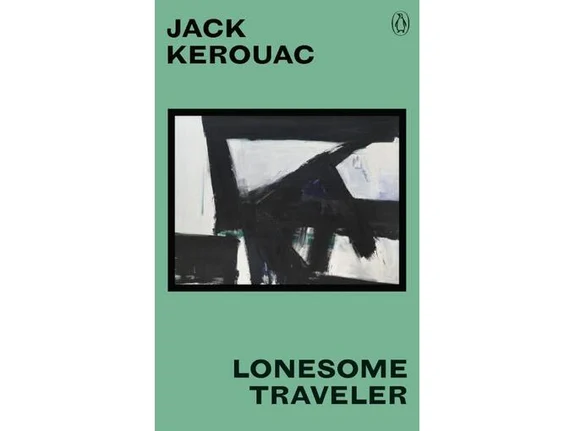 Lonesome Traveler - Jack Kerouac