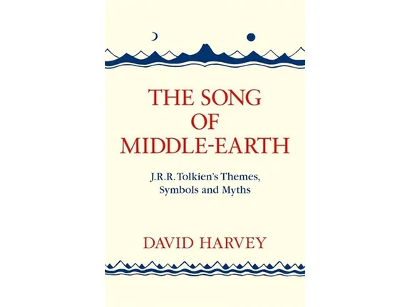 The Song Of Middle-Earth - David Harvey