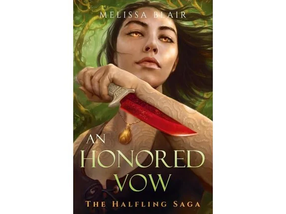 An Honored Vow: The Halfling Saga, Vol. 4 - Melissa Blair