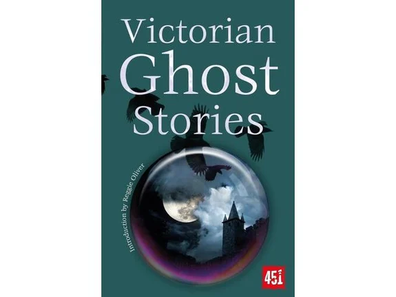 Victorian Ghost Stories - Reggie Oliver