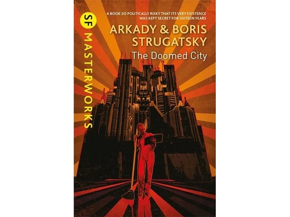 The Doomed City - Arkady Strugatsky, Boris Strugatsky
