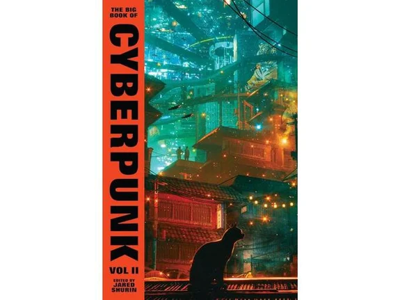 The Big Book of Cyberpunk, Vol. 2 - Various