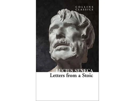 Letters from a Stoic (Collins Classics) - Seneca