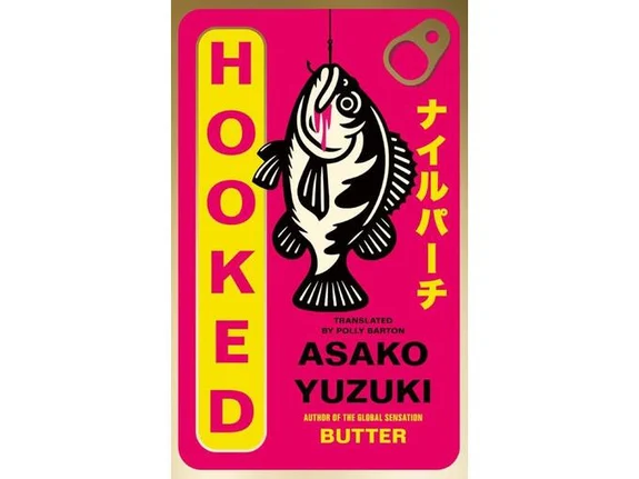 Hooked - Asako Yuzuki