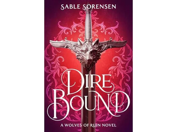 Dire Bound - paperback - Sable Sorensen