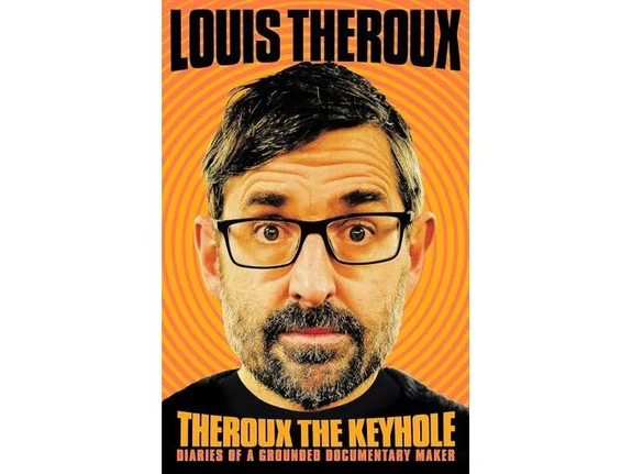 Theroux The Keyhole - Louis Theroux