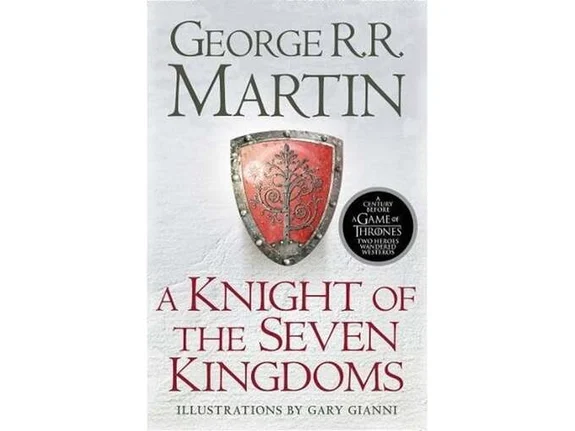 A Knight Of The Seven Kingdoms - George R. R. Martin