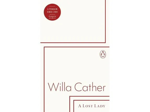 A Lost Lady - Willa Cather