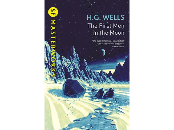 The First Men In The Moon - H. G. Wells