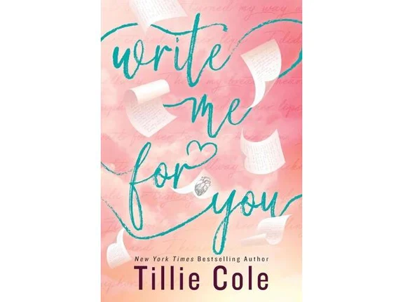 Write Me For You - Tillie Cole