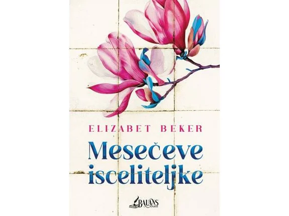 Mesečeve isceliteljke - Elizabet Beker