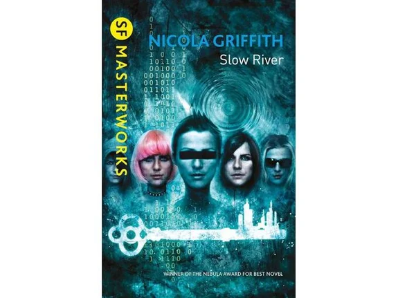 Slow River - Nicola Griffith