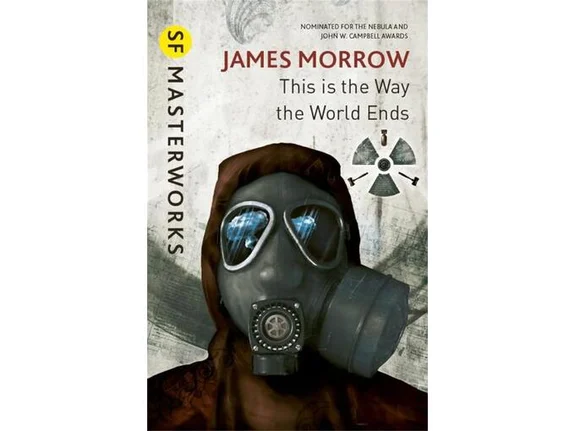 This Is the Way the World Ends - James Morrow