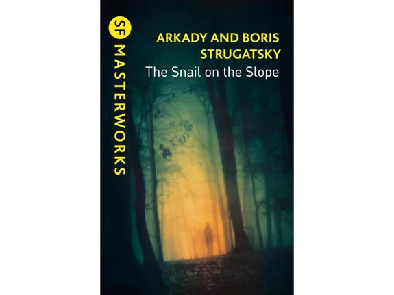 The Snail on the Slope - Arkady Strugatsky, Boris Strugatsky