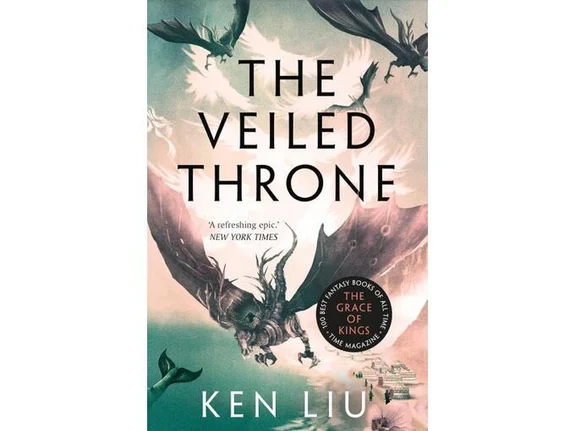 The Veiled Throne - Ken Liu
