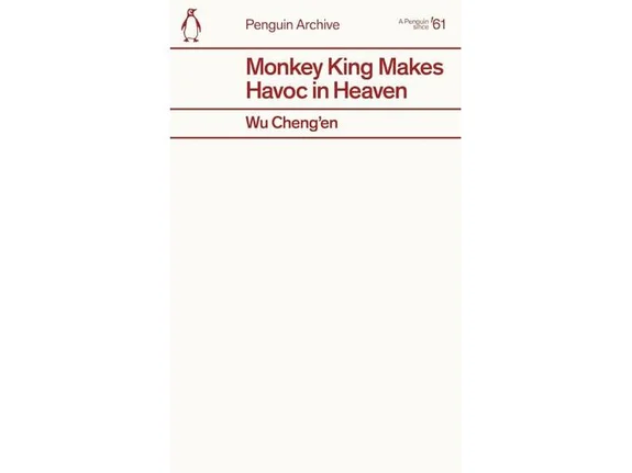Monkey King Makes Havoc in Heaven - Wu Cheng-en