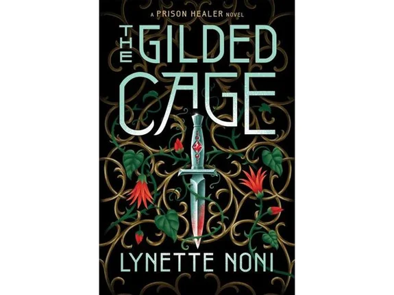 The Gilded Cage - Lynette Noni
