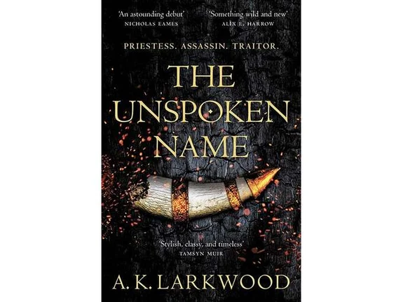 The Unspoken Name - A. K. Larkwood