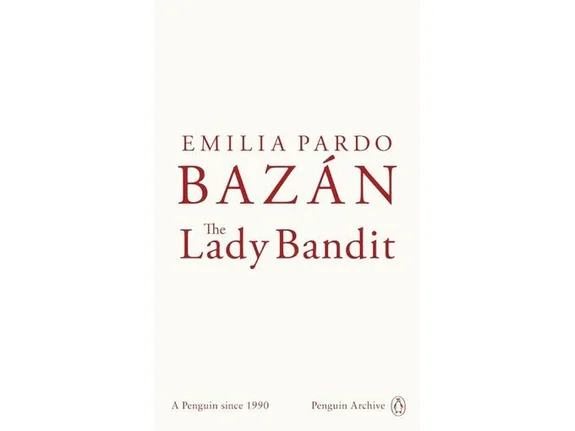 The Lady Bandit - Emilia Pardo Bazan