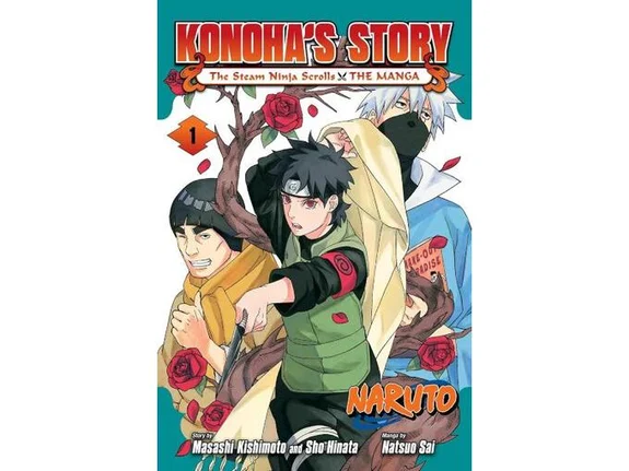 Naruto: Konoha's StoryThe Steam Ninja Scrolls: The Manga, Vol. 1 - Sho Hinata, Natsuo Sai, Masashi Kishimoto