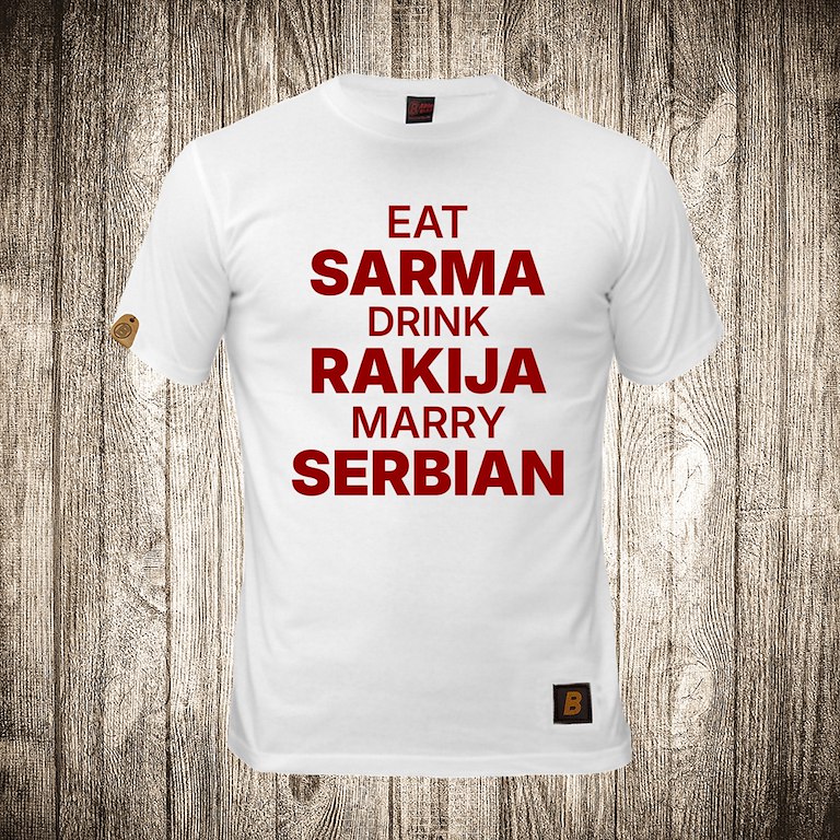 Eat Sarma, Drink Rakija, Marry Serbian
