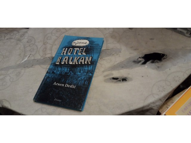 Arsen Dedić-Hotel Balkan - pjesme