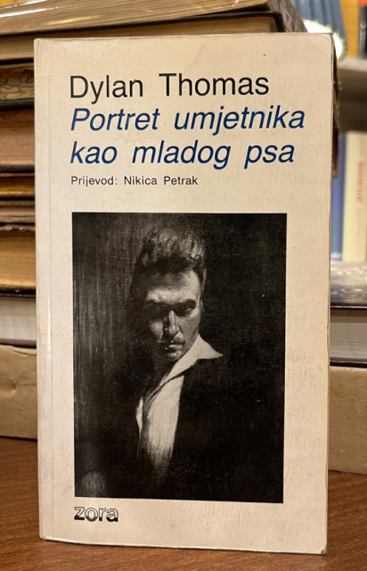Portret umjetnika kao mladog psa - Dylan Thomas