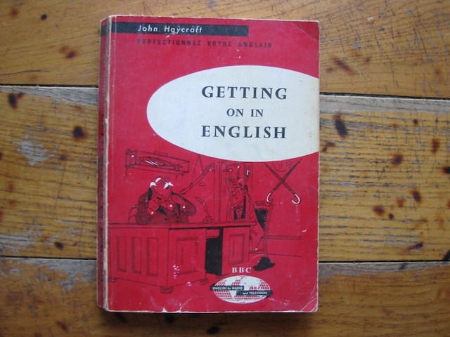 GETTING ON IN ENGLISH