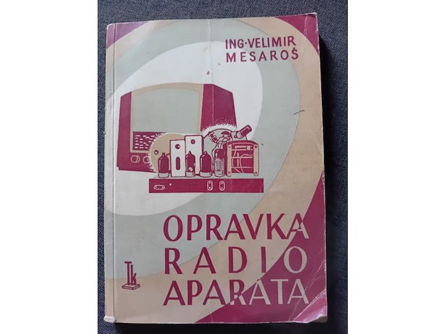Velimir Mesaroš Opravka radio aparata