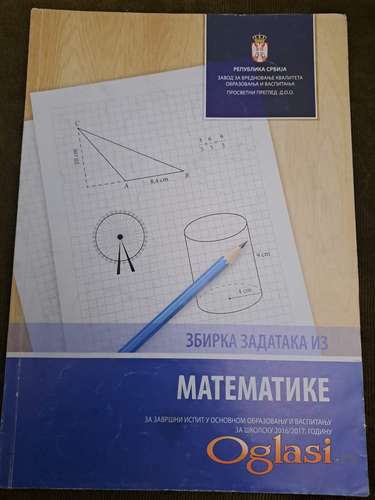 Zbirka zadataka iz matematike za završni ispit u osnovnoj školi