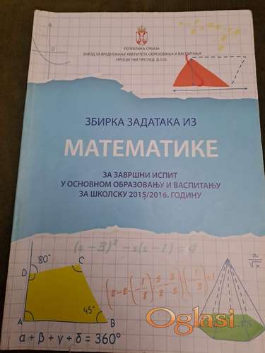 Zbirka zadataka iz matematike za završni ispit u osnovnoj školi