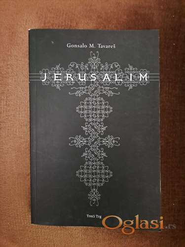 Gonsalo M. Tavareš, Jerusalim