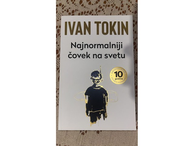 Najnormalniji čovek na svetu - Ivan Tokin