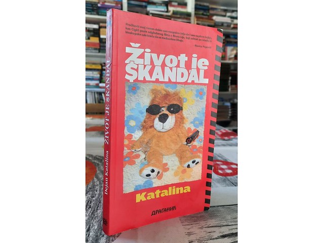 Život je skandal - Dejan Katalina