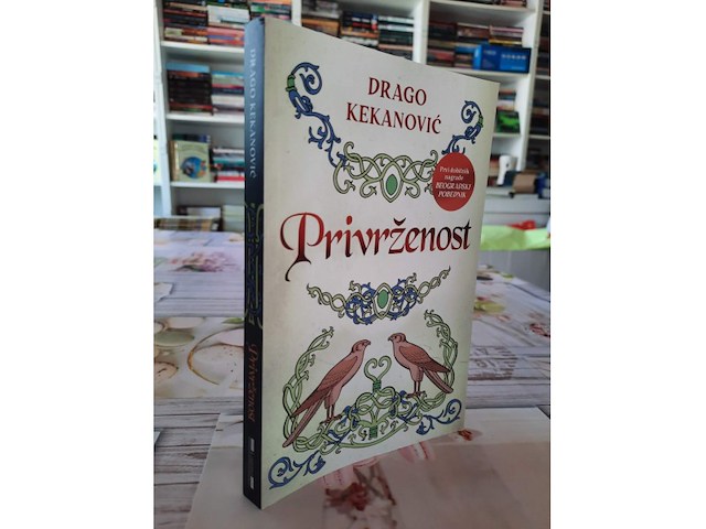 Privrženost - Drago Kekanović