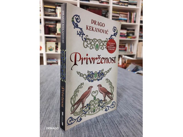 Privrženost - Drago Kekanović