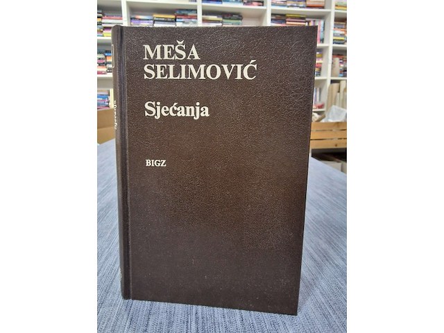 Sjećanja - Meša Selimović