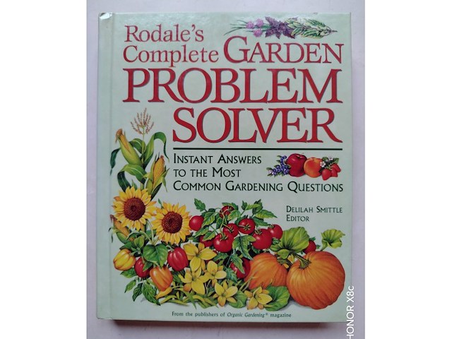 RODALE`S COMPLETE GARDEN PROBLEM SOLVER