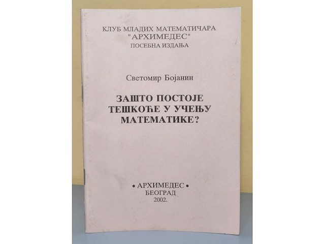 ZAŠTO POSTOJE TEŠKOĆE U UČENJU MATEMATIKE ?