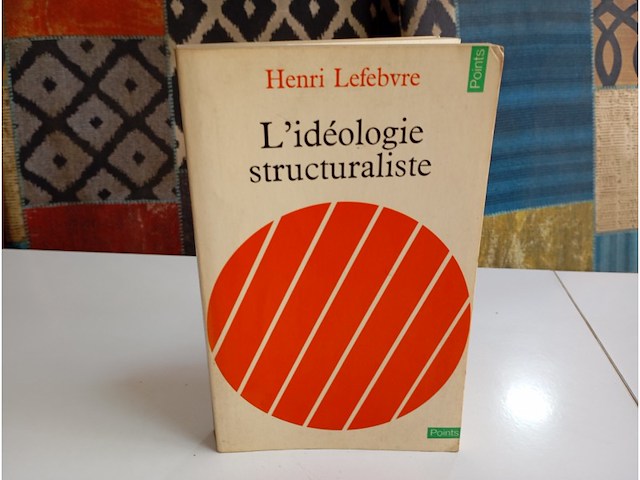 Anri Lefevr Strukturalistička ideologija