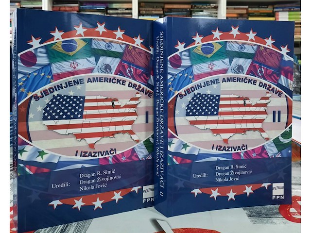 Sjedinjene Američke države i izazivači  I i II - Dragan R. Simić
