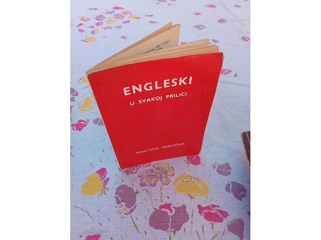 ENGLESKI U SVAKOJ PRILICI - praktični priručnik