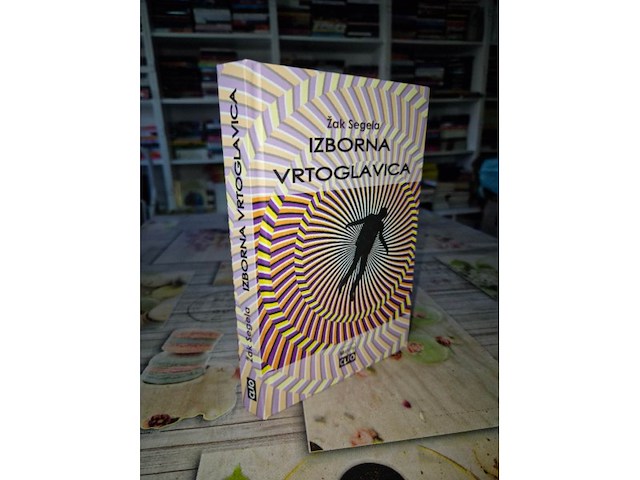 Izborna vrtoglavica - Žak Segela