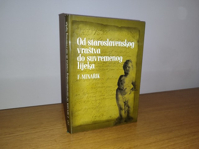 Franc Minarik - Od staroslovenskog vraštva do suvremeno